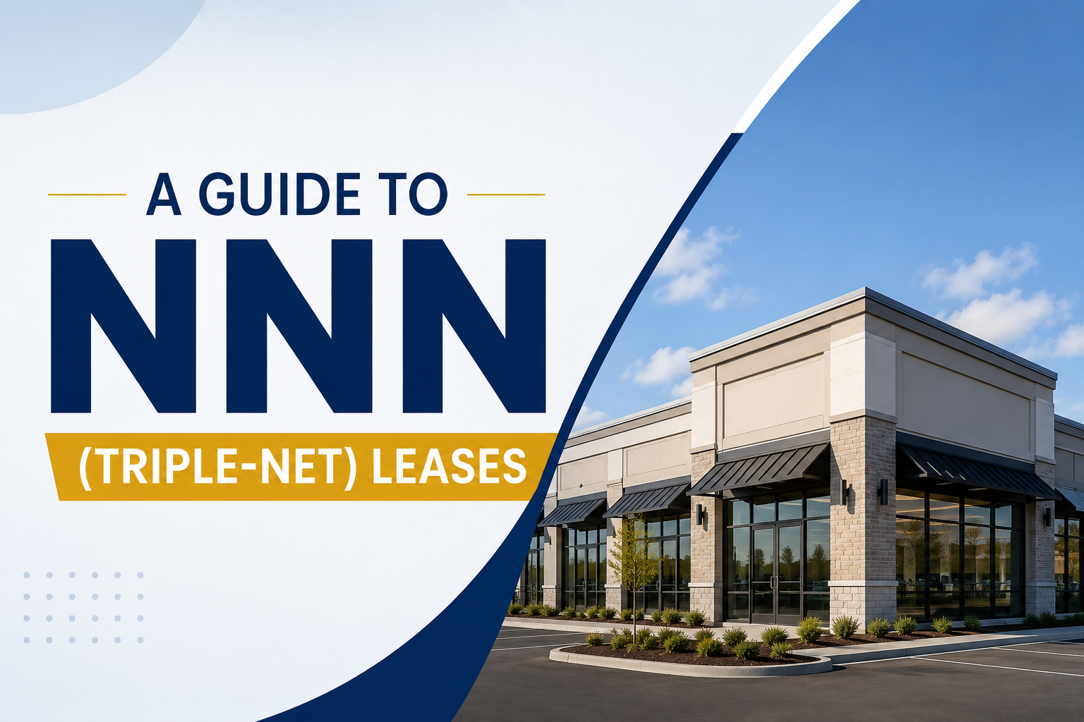 A Guide To NNN (Triple-Net) Leases - Pacific Legal